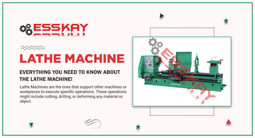 Complete detailed information on Lathe machine - Industrial Machinery